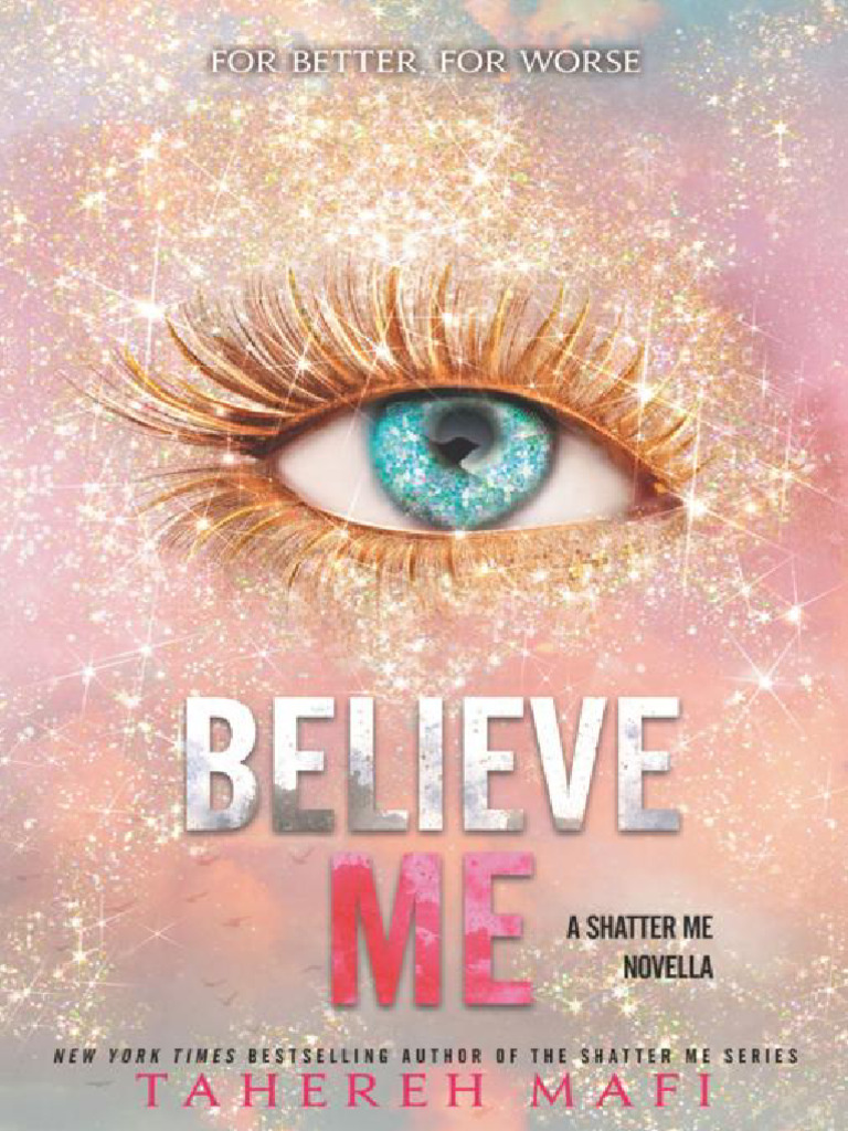 Belive Me. Shatter Me 6.5 - Tahereh Mafi | PDF | Amor