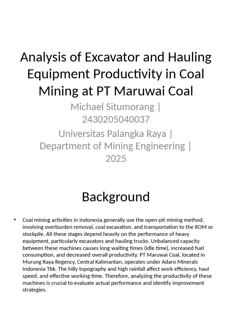English Presentation Excavator and Hauling Productivity PT Maruwai Coal ...
