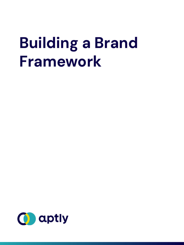 Building A Brand Framework | PDF | Brand | Business Process