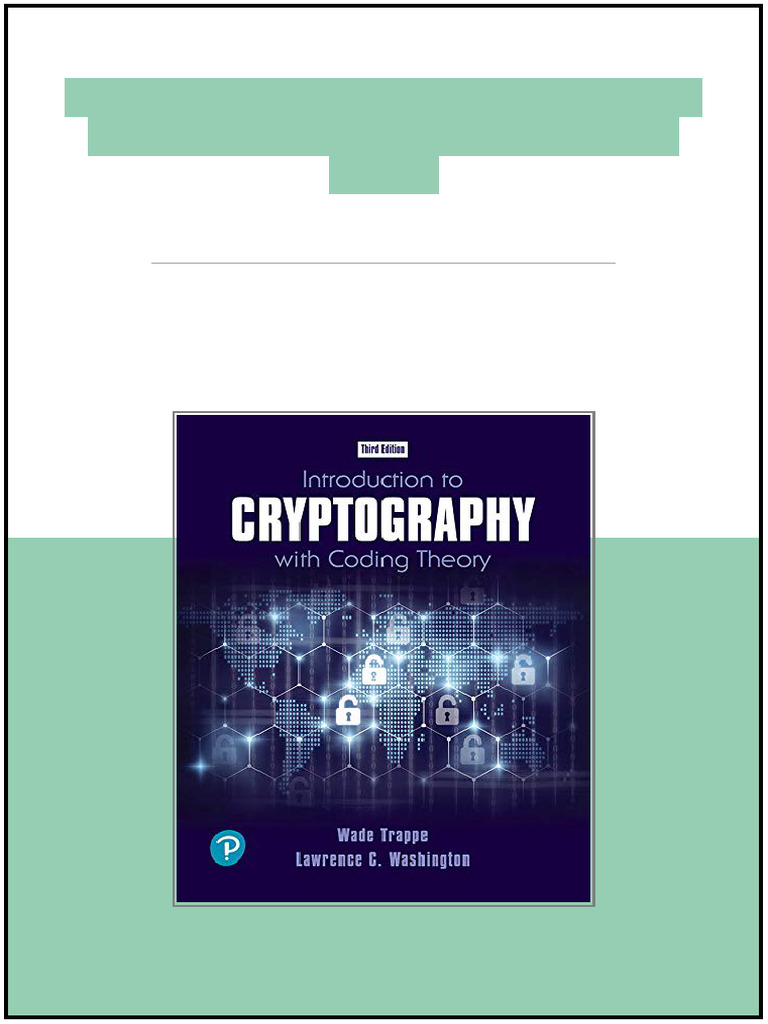 Introduction to Cryptography with Coding Theory 3rd Edition Trappe newest edition 2025 | PDF ...