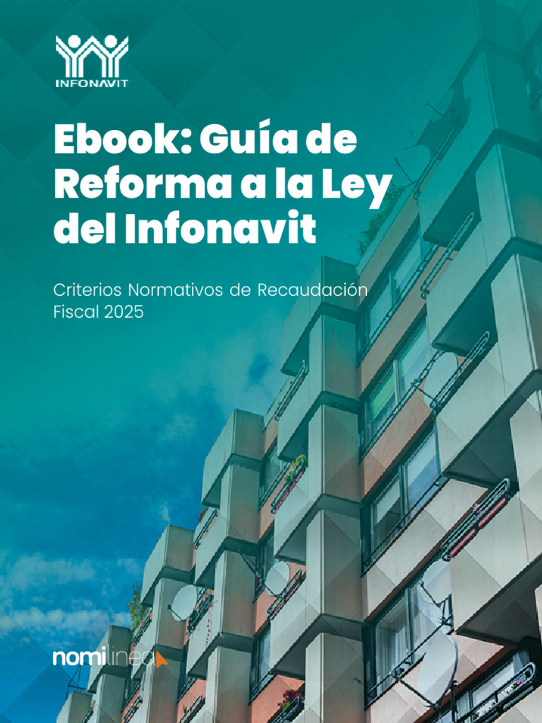 Reforma Ley Infonavit 2025: Guía Completa | PDF | Salario | Pensión