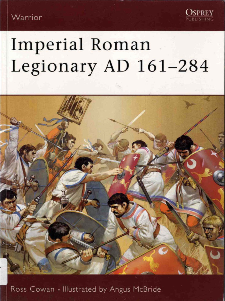 Imperial Roman Legionary 161-284 | PDF | Roman Legion | Military Of ...