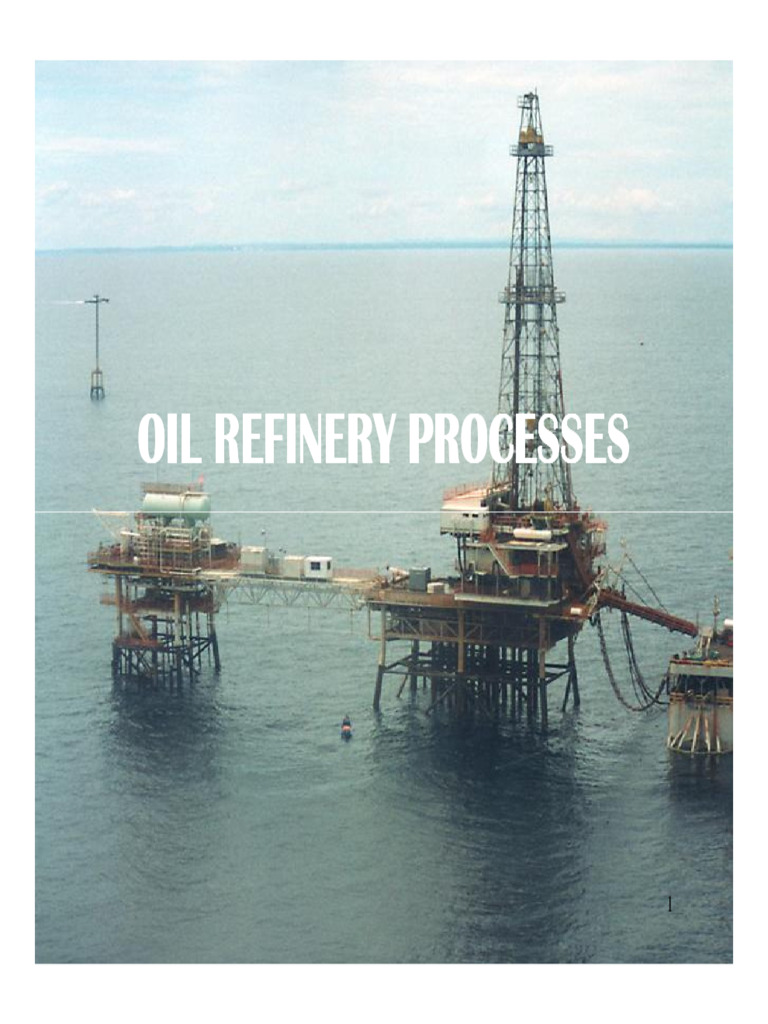 Refinery Process | PDF | Oil Refinery | Distillation