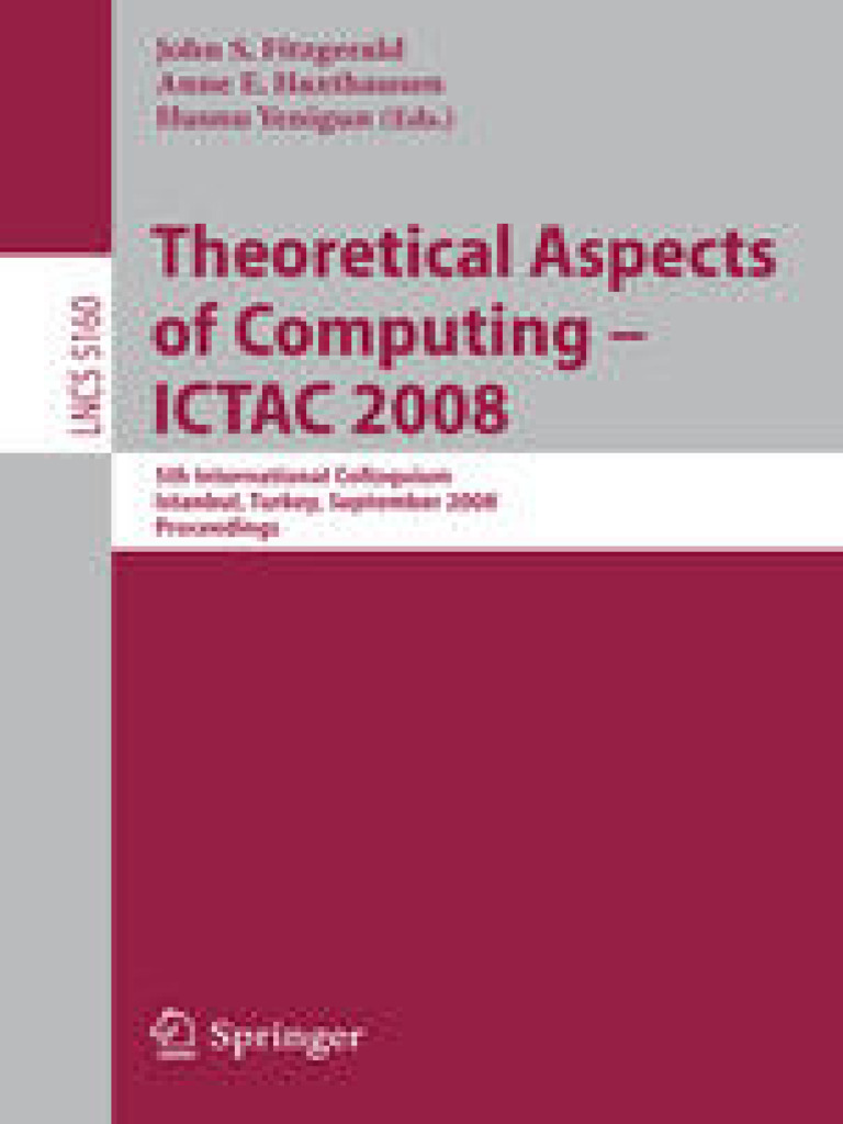 Theoretical Aspects Of Computing Ictac 2008 5th International ...