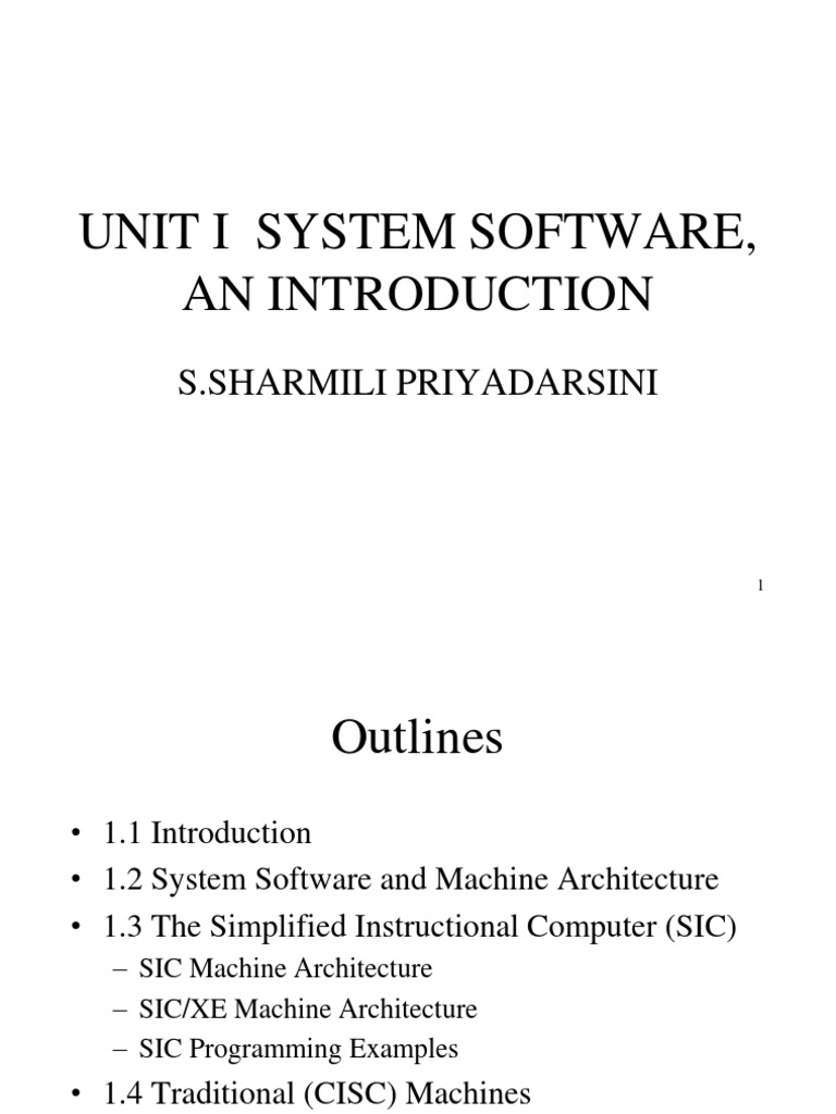 System Software Unit I | PDF | Instruction Set | Central Processing Unit
