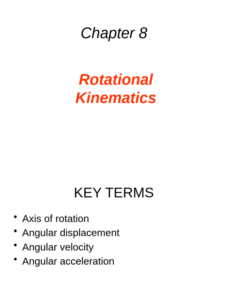 Ch08 Rotational Kinematics | PDF | Rotation Around A Fixed Axis | Rotation