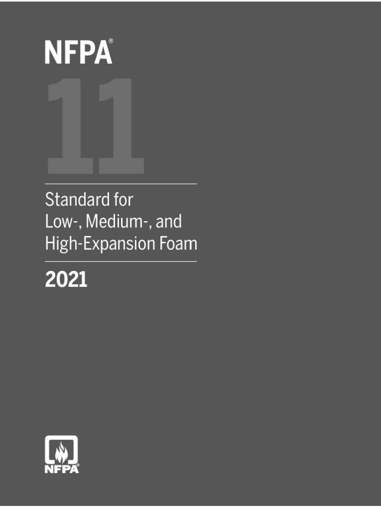 NFPA 11-Standard For Low, Medium and High Expansion Foam | PDF