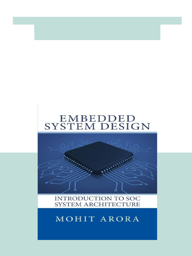 (Ebook) Embedded System Design: Introduction to SoC System Architecture by Mohit Arora ISBN ...