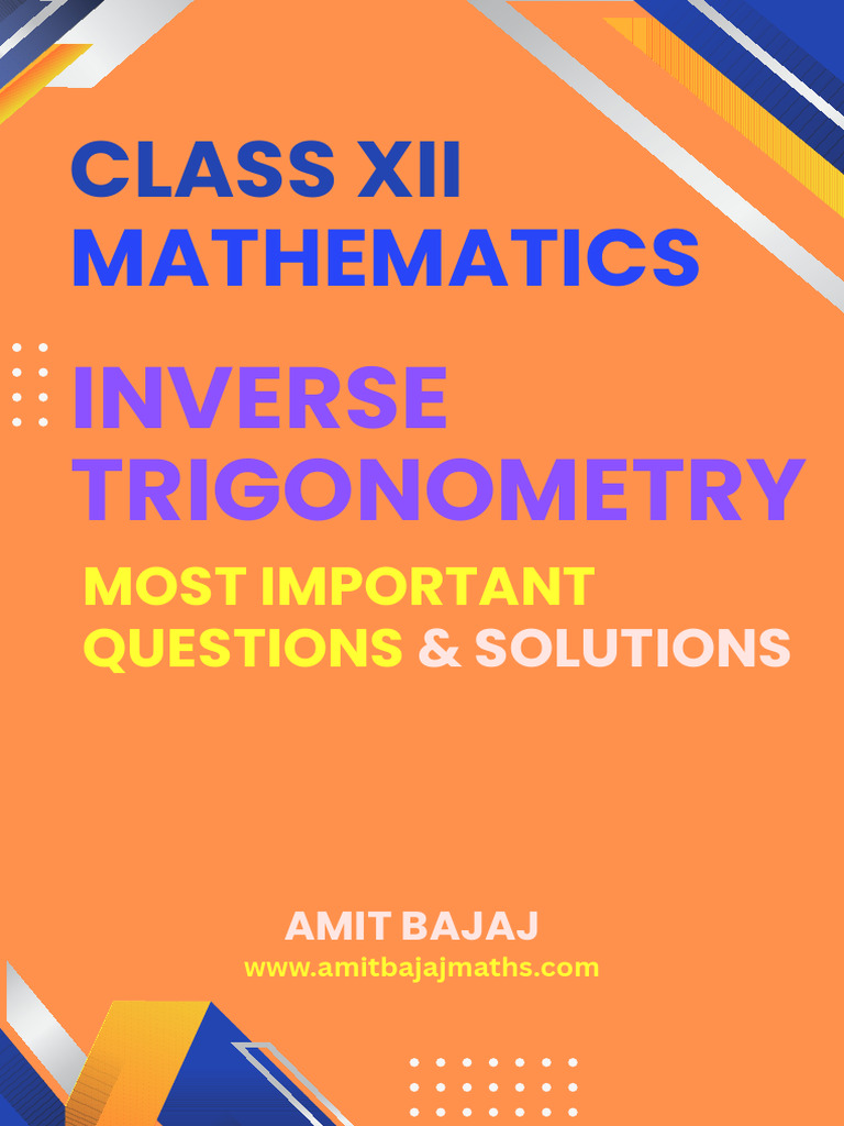 Class XII Inverse Trigonometry Solutions | PDF | Special Functions ...