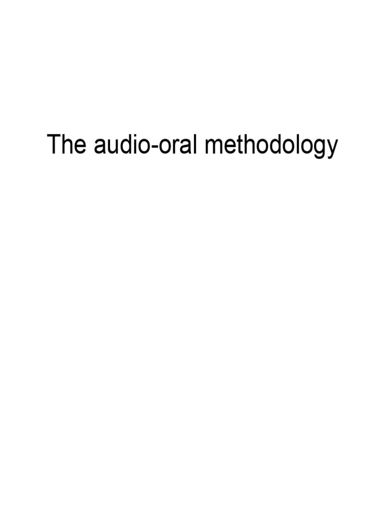 The Audio-Oral Methodology | PDF | Learning | Behaviorism