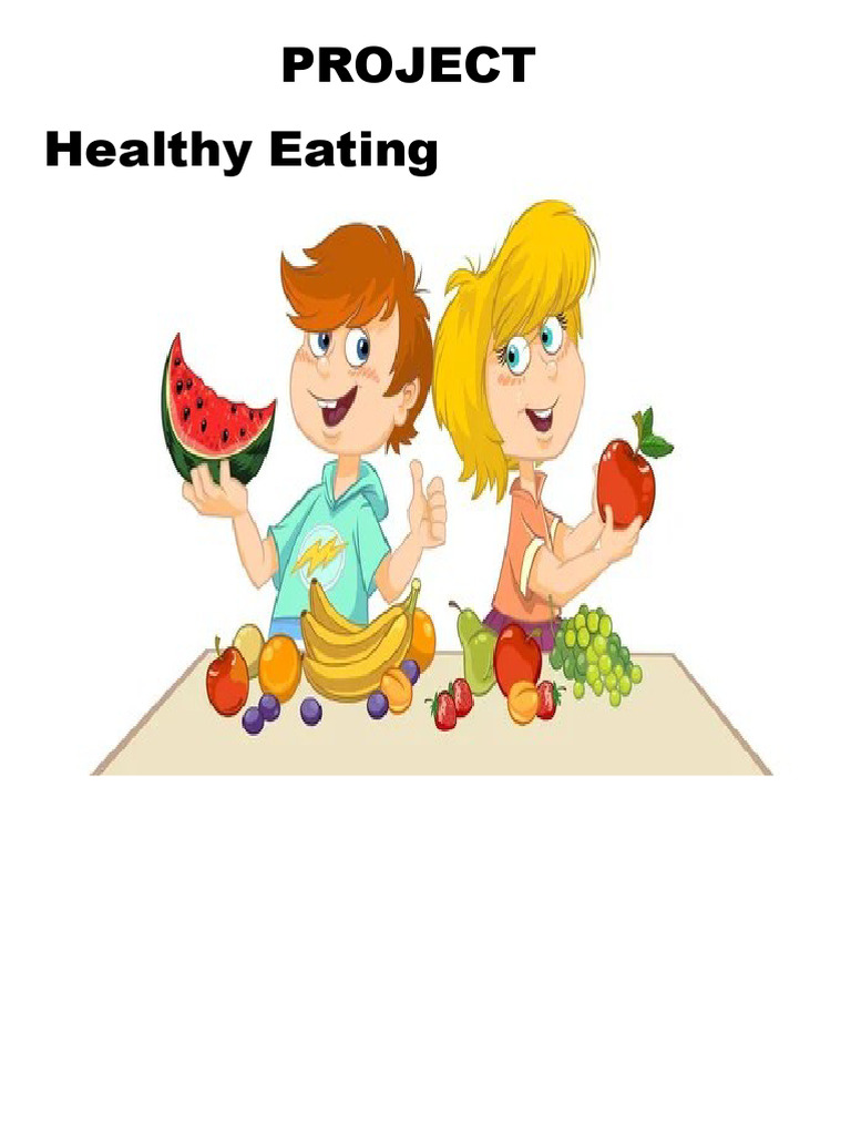 Healthy Eating Project | PDF | Sowing | Foods