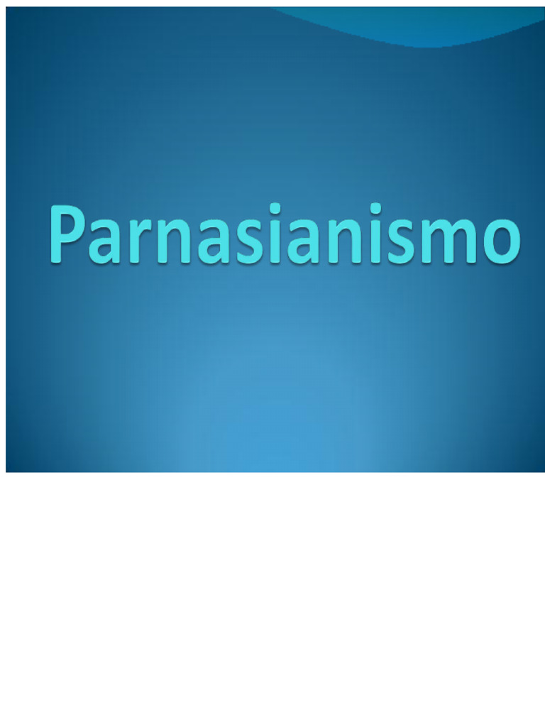 Parnasianismo Diapositiva | PDF | Las artes