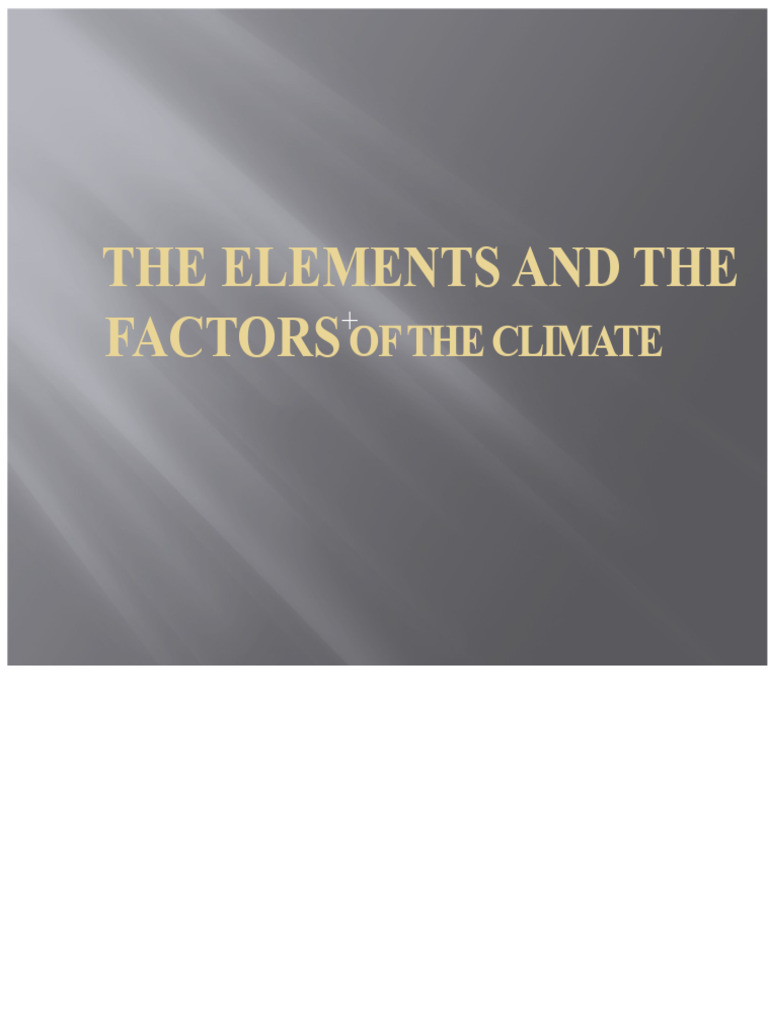 Understanding Climate Elements and Factors | PDF | Climate | Temperate ...