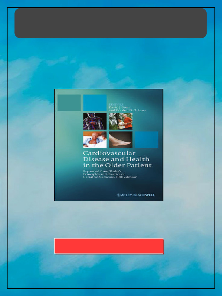 Cardiovascular Disease and Health in the Older Patient Expanded from ...