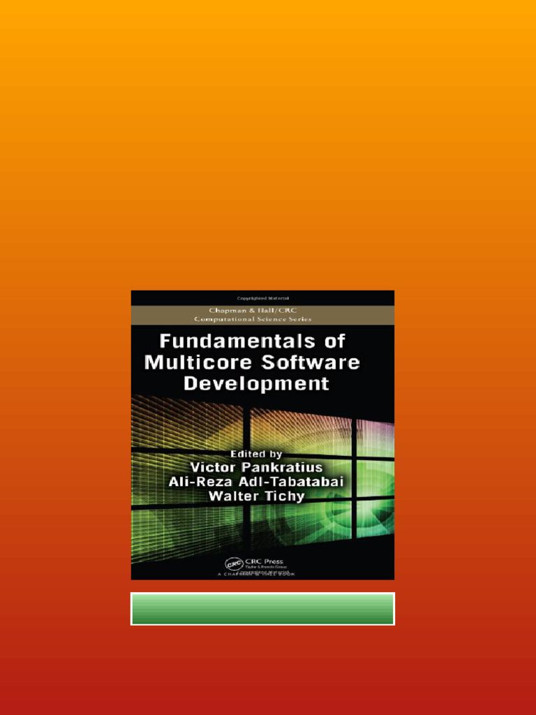 Fundamentals Of Multicore Software Development 1st Edition Victor Pankratius pdf available | PDF
