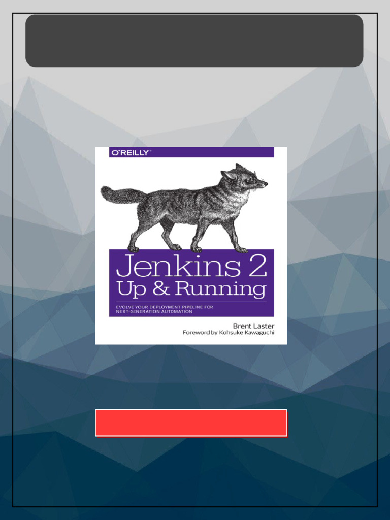 Jenkins 2 Up and Running Evolve Your Deployment Pipeline for Next ...