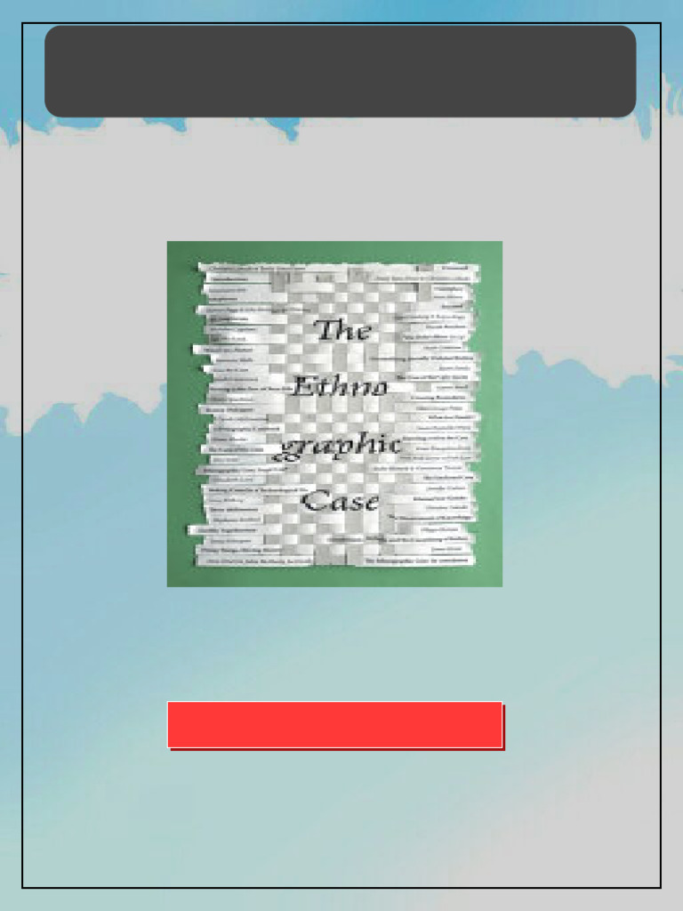 The Ethnographic Case 2nd Edition Christine Labuski pdf available | PDF | Anthropology | Peru