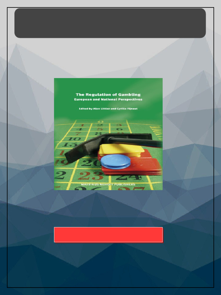 The Regulation of Gambling Alan David Littler full | PDF | European ...