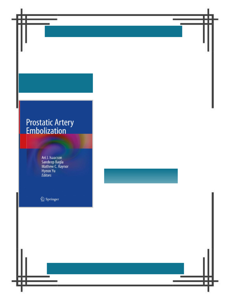 Prostatic Artery Embolization Ari J. Isaacson No Waiting Time | PDF ...