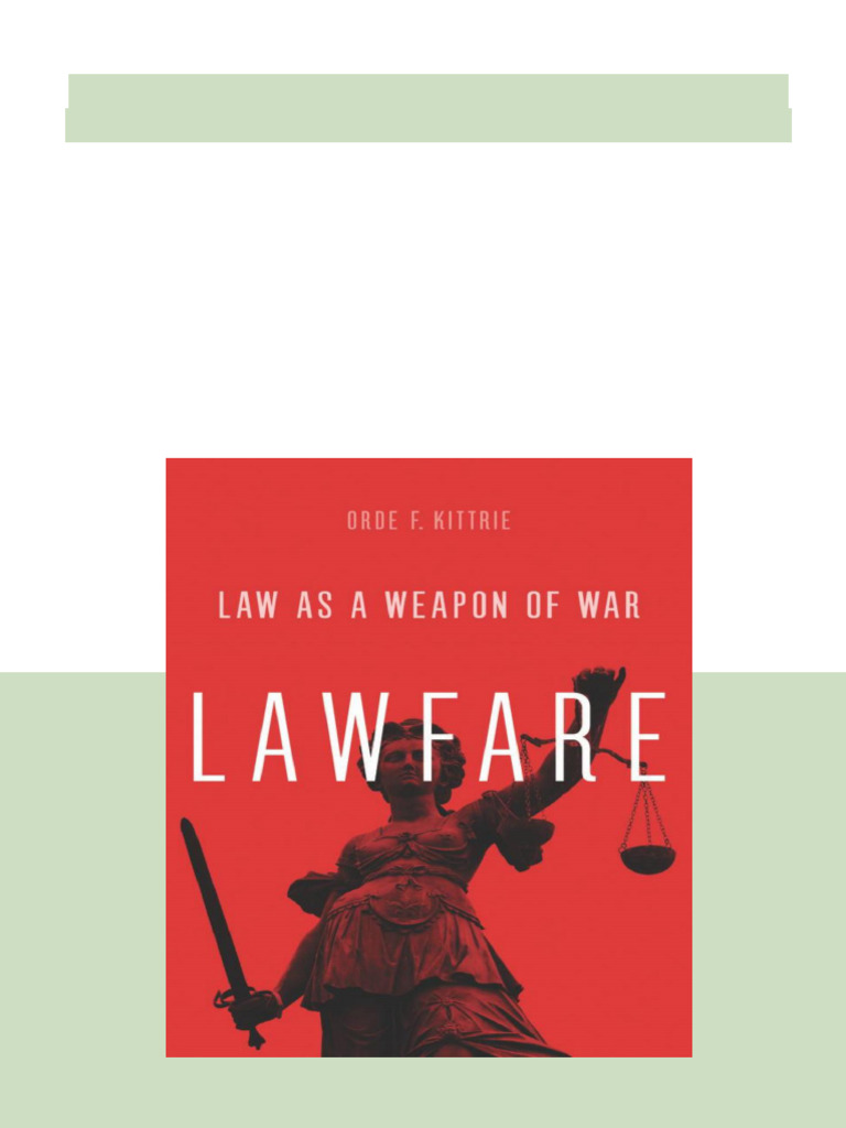 (Ebook) Lawfare: Law as a Weapon of War by Orde F . Kittrie ISBN ...