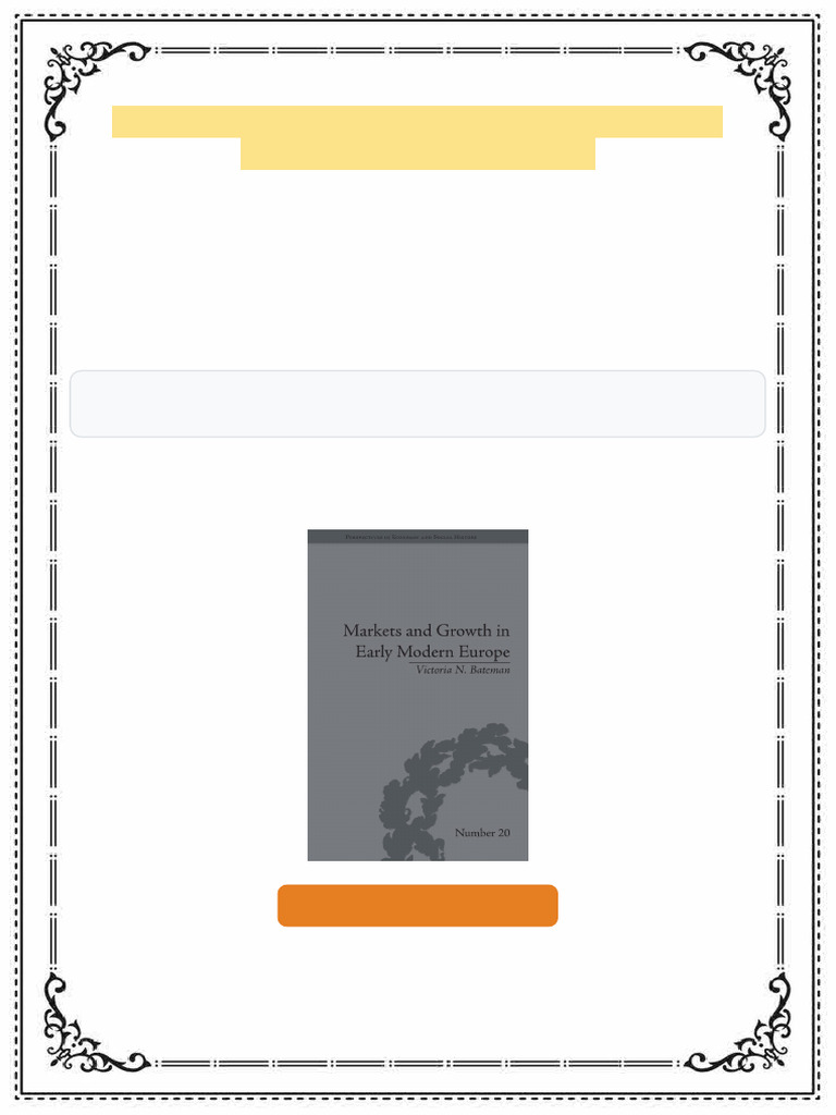 Markets and Growth in Early Modern Europe 1st Edition Victoria N ...