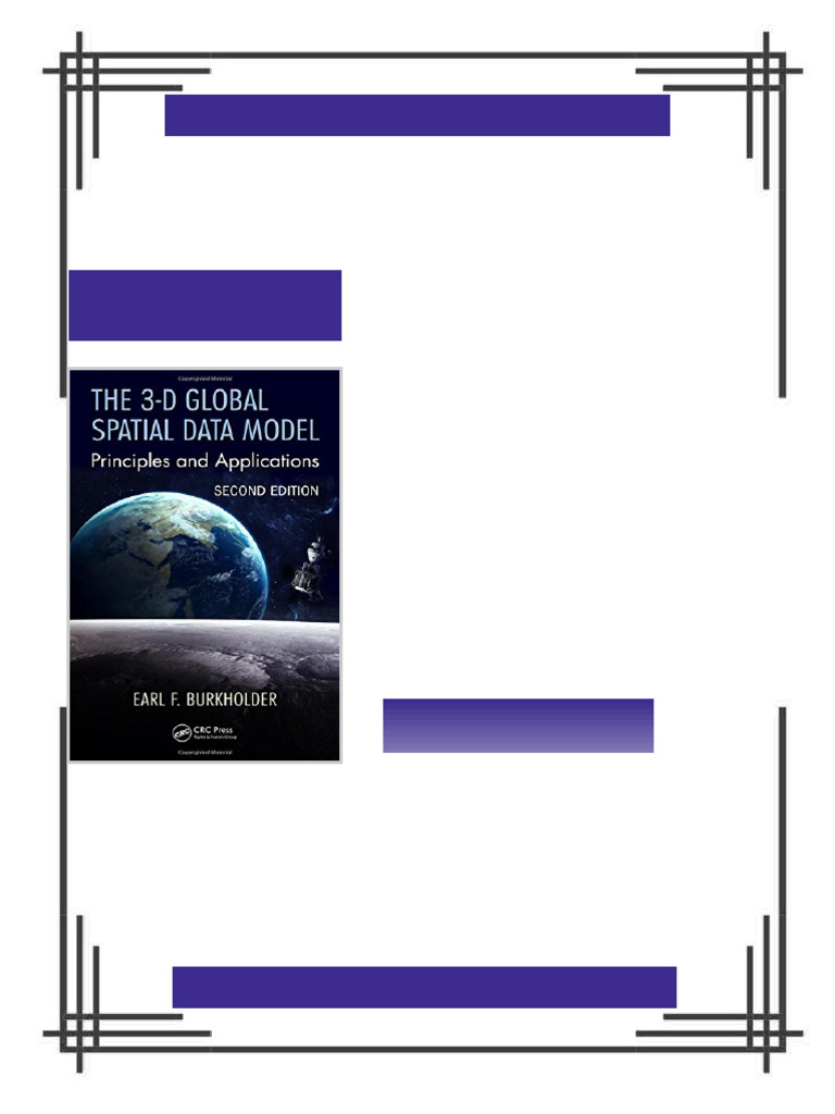 The 3-D Global Spatial Data Model: Principles and Applications, Second Edition Earl F ...