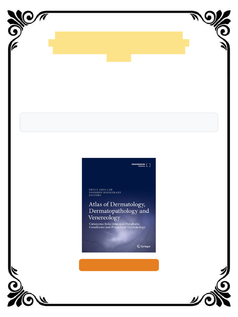 Atlas of Dermatology, Dermatopathology and Venereology: Cutaneous ...
