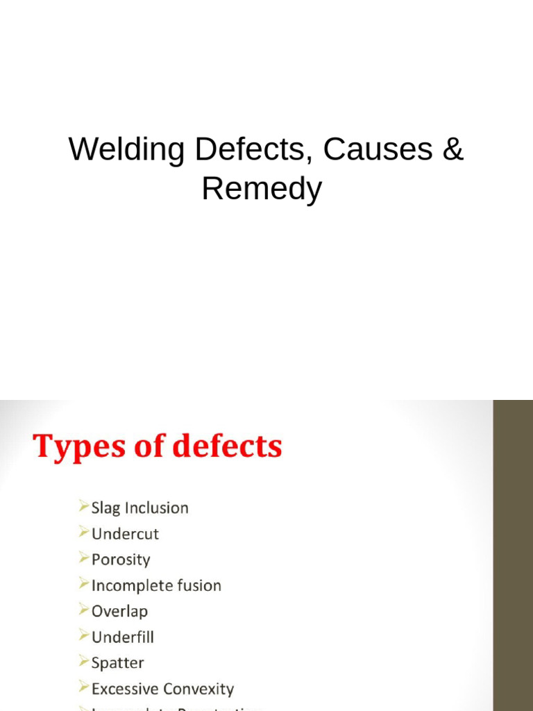 Welding defects AND REMEDIESWelding defects AND REMEDIES | PDF