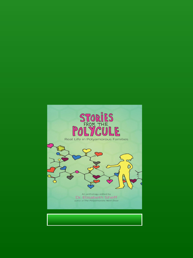 Stories From The Polycule Real Life In Polyamorous Families Elisabeth ...