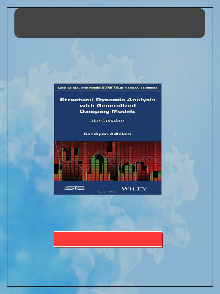 Structural dynamic analysis with generalized damping models identification 1st Edition Adhikari ...