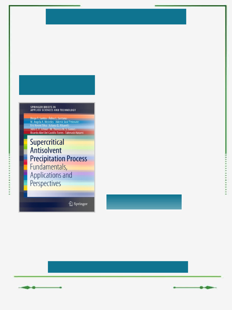 Supercritical Antisolvent Precipitation Process Fundamentals Applications and Perspectives Diego ...
