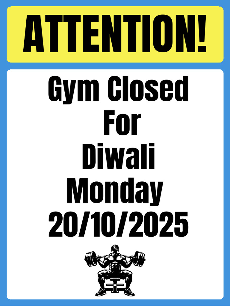 Gym Closed For Diwali Monday 20/10/2025: Attention! | PDF