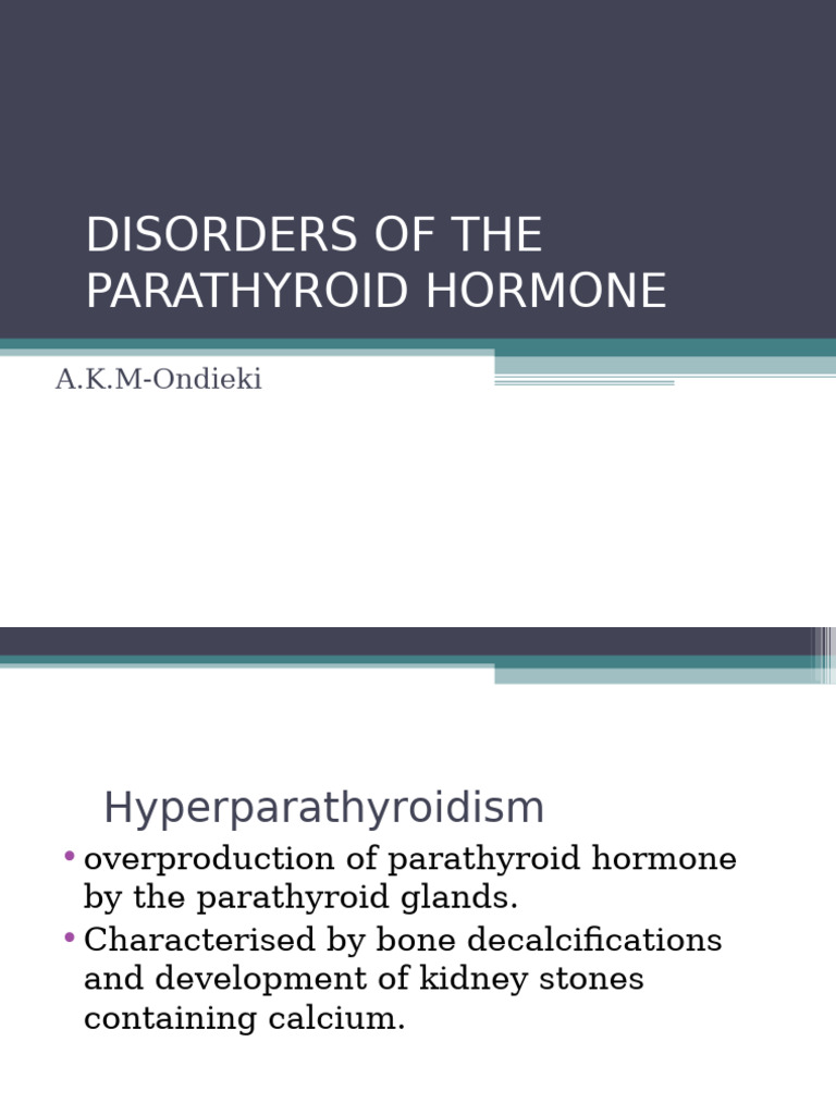 Disorders of The Parathyroid Hormone | PDF | Diseases And Disorders ...