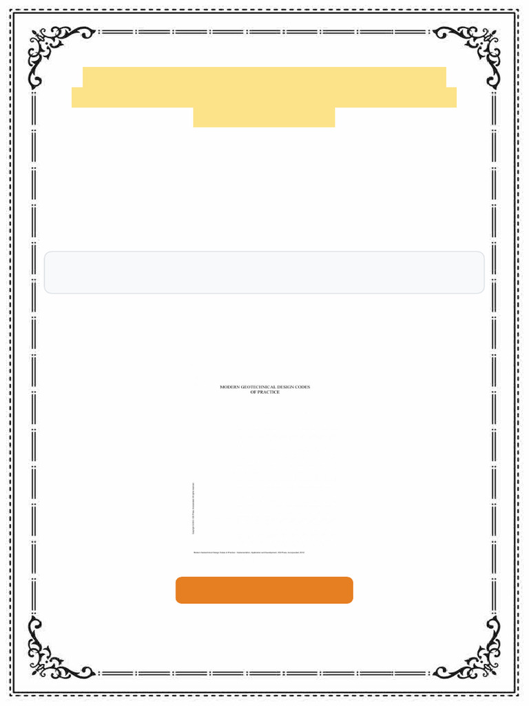 Modern Geotechnical Design Codes of Practice Implementation Application and Development 1st ...