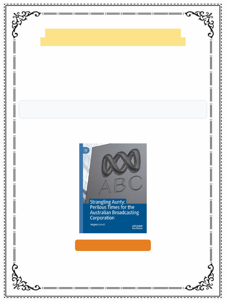 Strangling Aunty: Perilous Times for the Australian Broadcasting ...