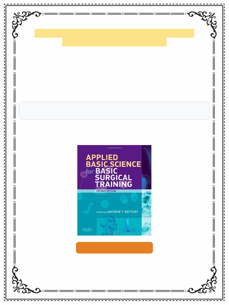 Applied basic science for basic surgical training 2nd Edition Andrew T ...