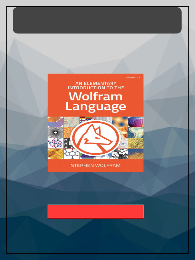An Elementary Introduction to the Wolfram Language 3rd Edition Stephen ...