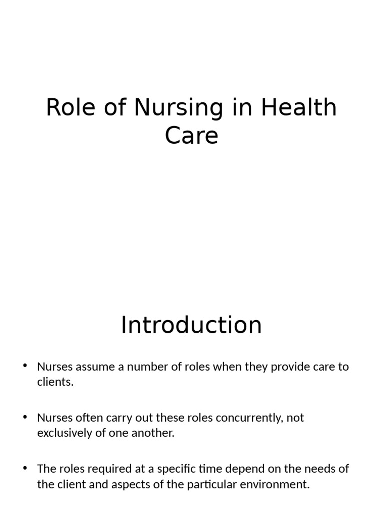Role of Nursing in Health Care - PPT.PPTM | PDF | Nursing | Patient