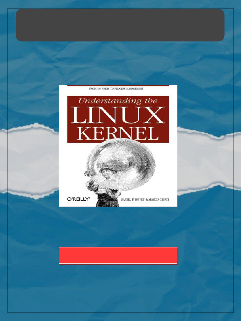 Understanding the Linux Kernel 3rd Edition Daniel P. Bovet full chapters instanly | PDF ...