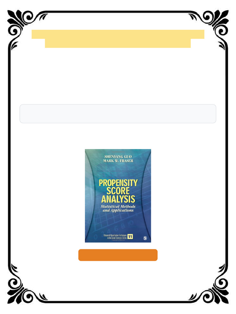 Propensity Score Analysis Statistical Methods and Applications 1st Edition Shenyang Y. Guo Full ...