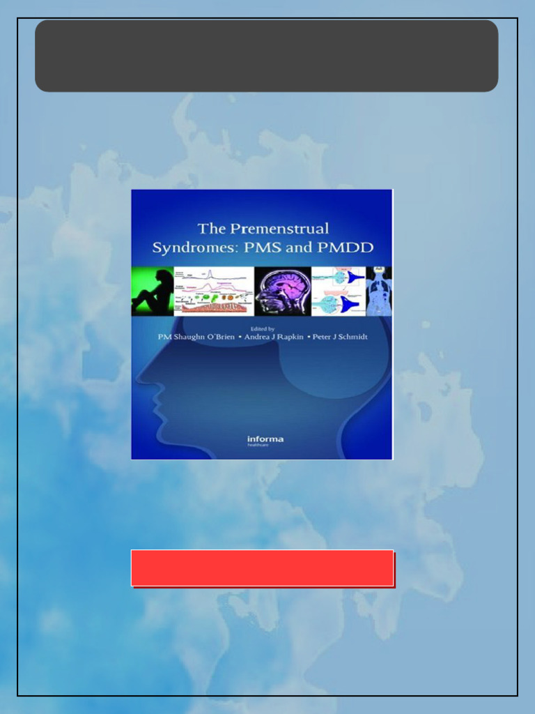 The Premenstrual Syndromes PMS and PMDD 1st Edition P.M. Shaun O'Brien available all format ...