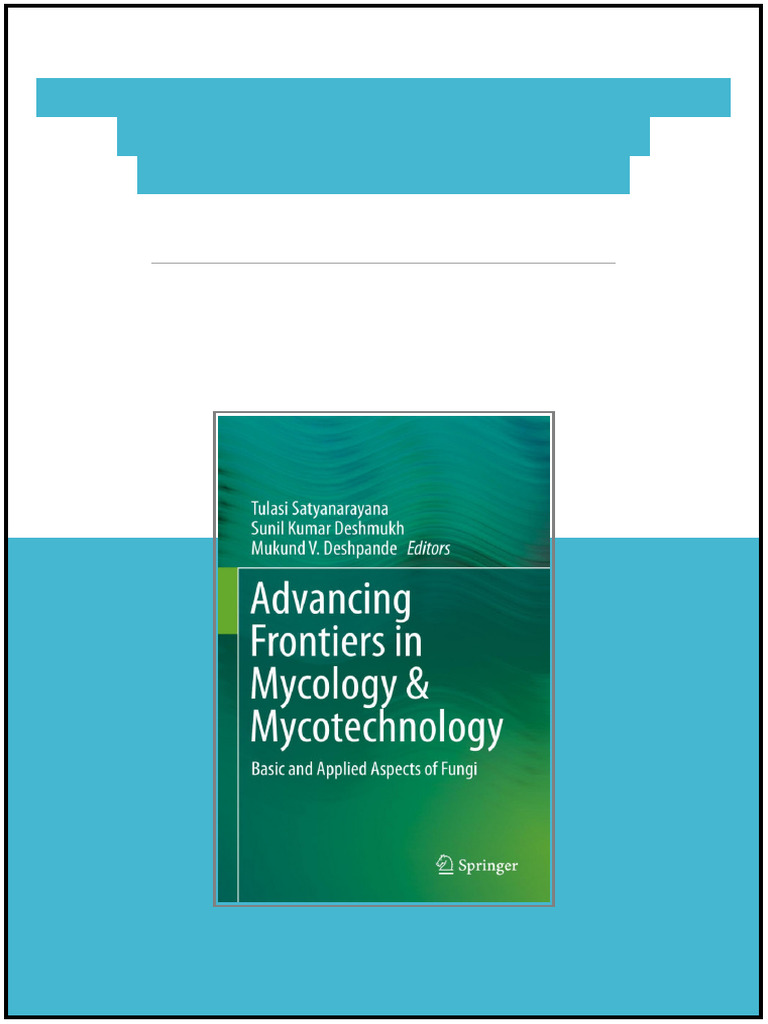 6037advancing Frontiers in Mycology Amp Mycotechnology Basic and ...