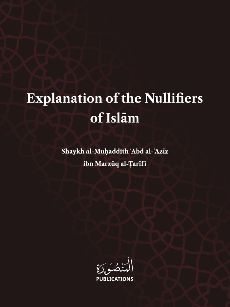 Explanation of The Nullifiers of Islām by Shaykh Abdulaziz at Tarefe ...