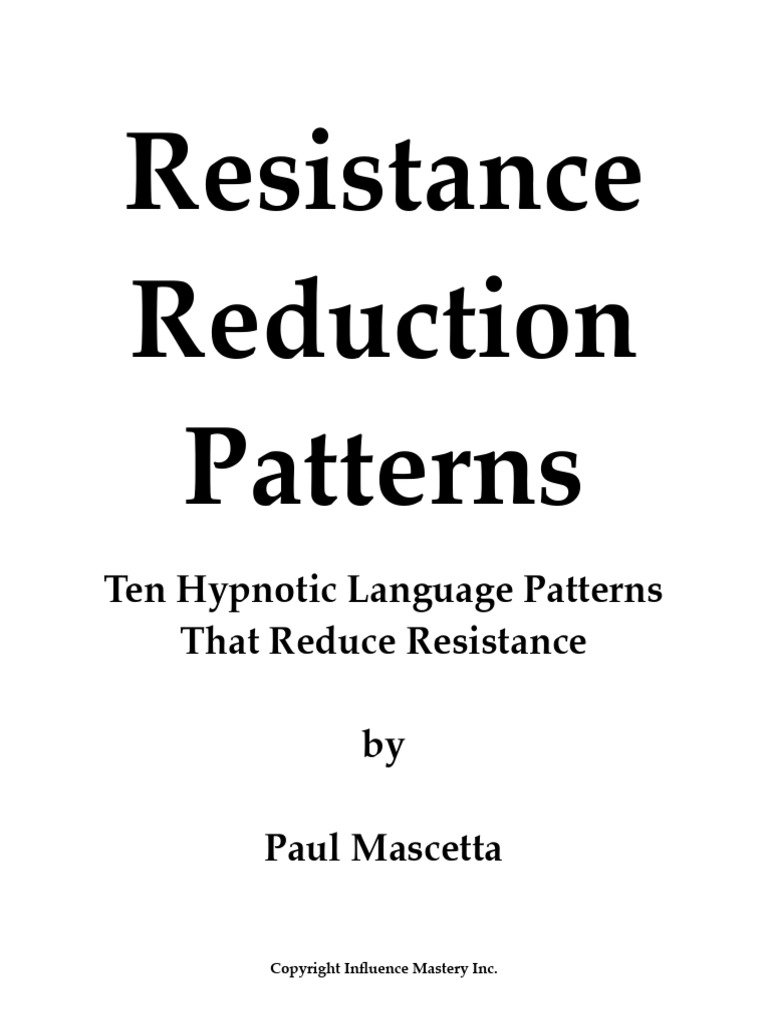 Resistance Reduction Patterns | PDF | Hypnosis | Neuro Linguistic ...