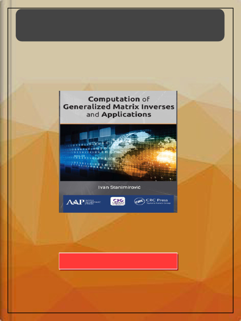 Computation of Generalized Matrix Inverses and Applications First ...