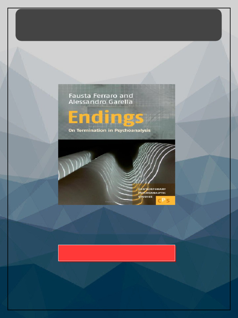 Endings On Termination in Psychoanalysis 1st Edition Fausta Ferraro Complete Edition | PDF ...