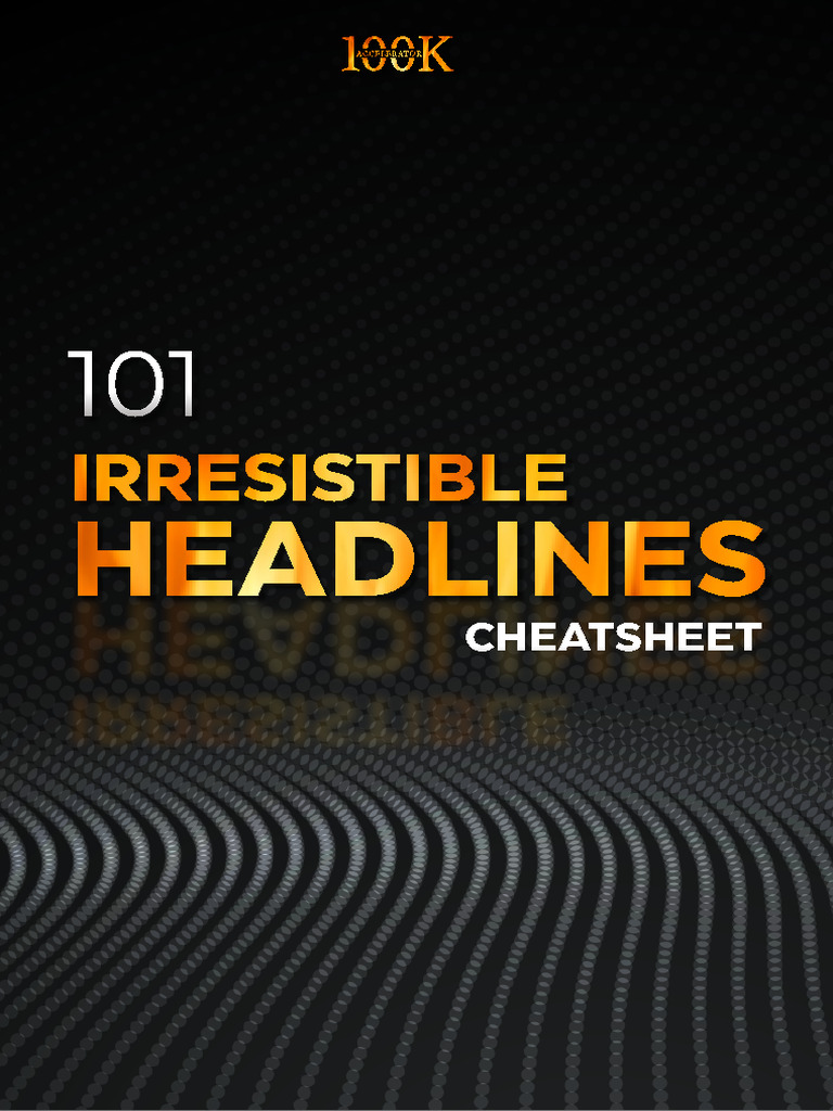 Irresistible Headline Formulas Cheatsheet | PDF