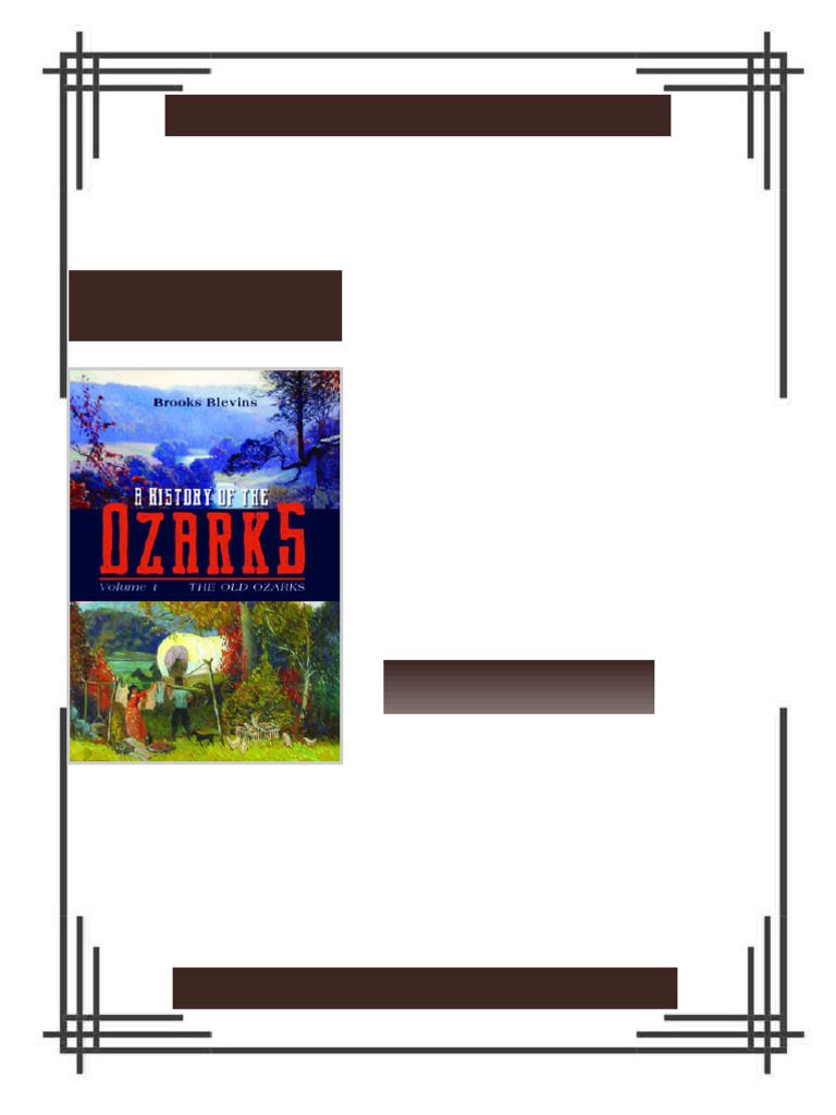 A History of the Ozarks Volume 1 The Old Ozarks Brooks Blevins ...