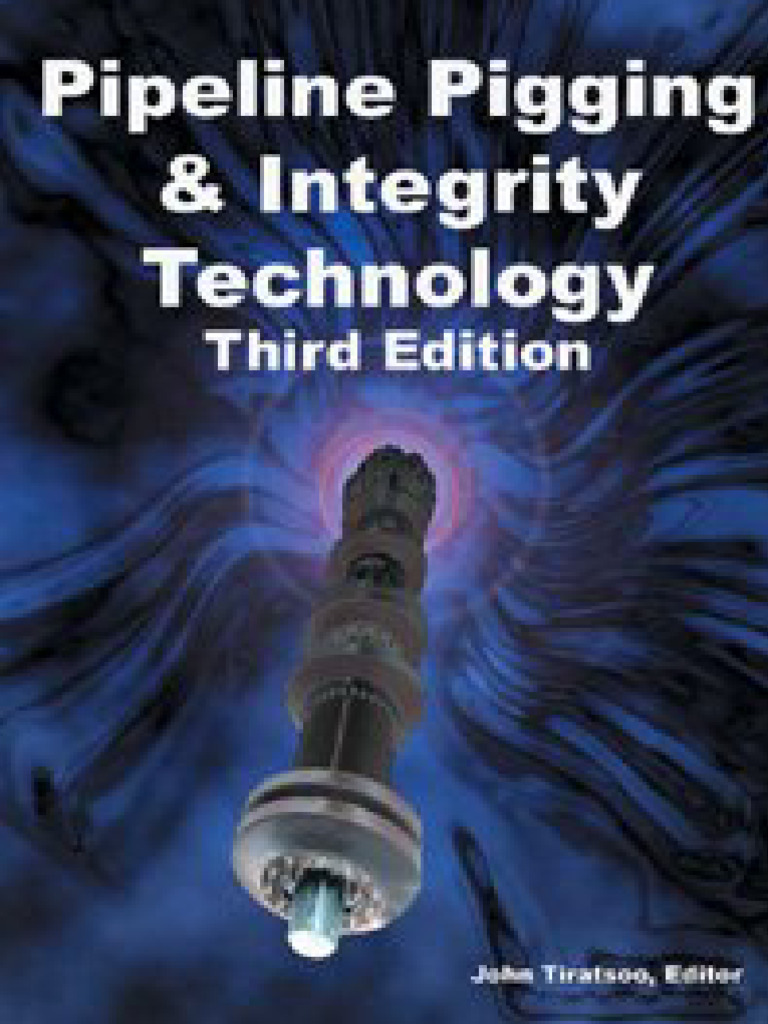 Pipeline Pigging Integrity Technology 3rd John Tiratsoo | PDF ...