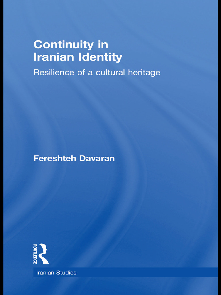 Davaran - Continuity in Iranian Identity - Resilience of A Cultural ...